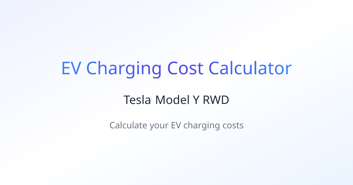 Tesla Model Y RWD Charging Cost Calculator | Charge Cost